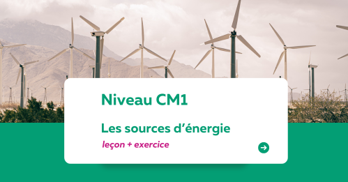 CM1 > Les sources d'énergie - Classe de primaire